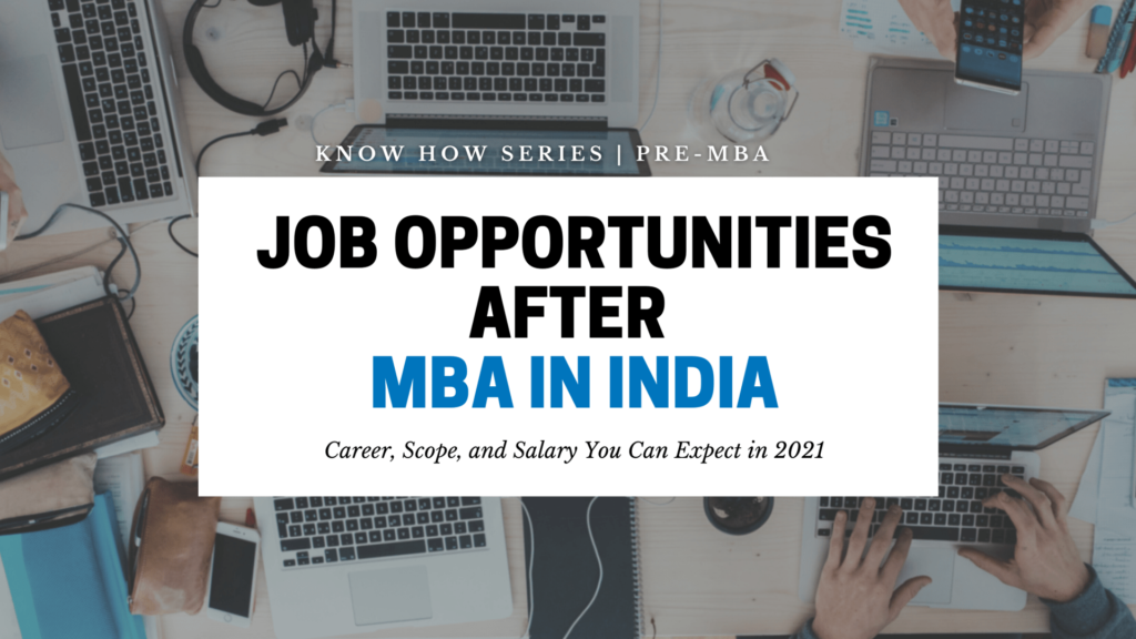 Jobs Opportunities after MBA in India 2021 - Complete List of Career ...