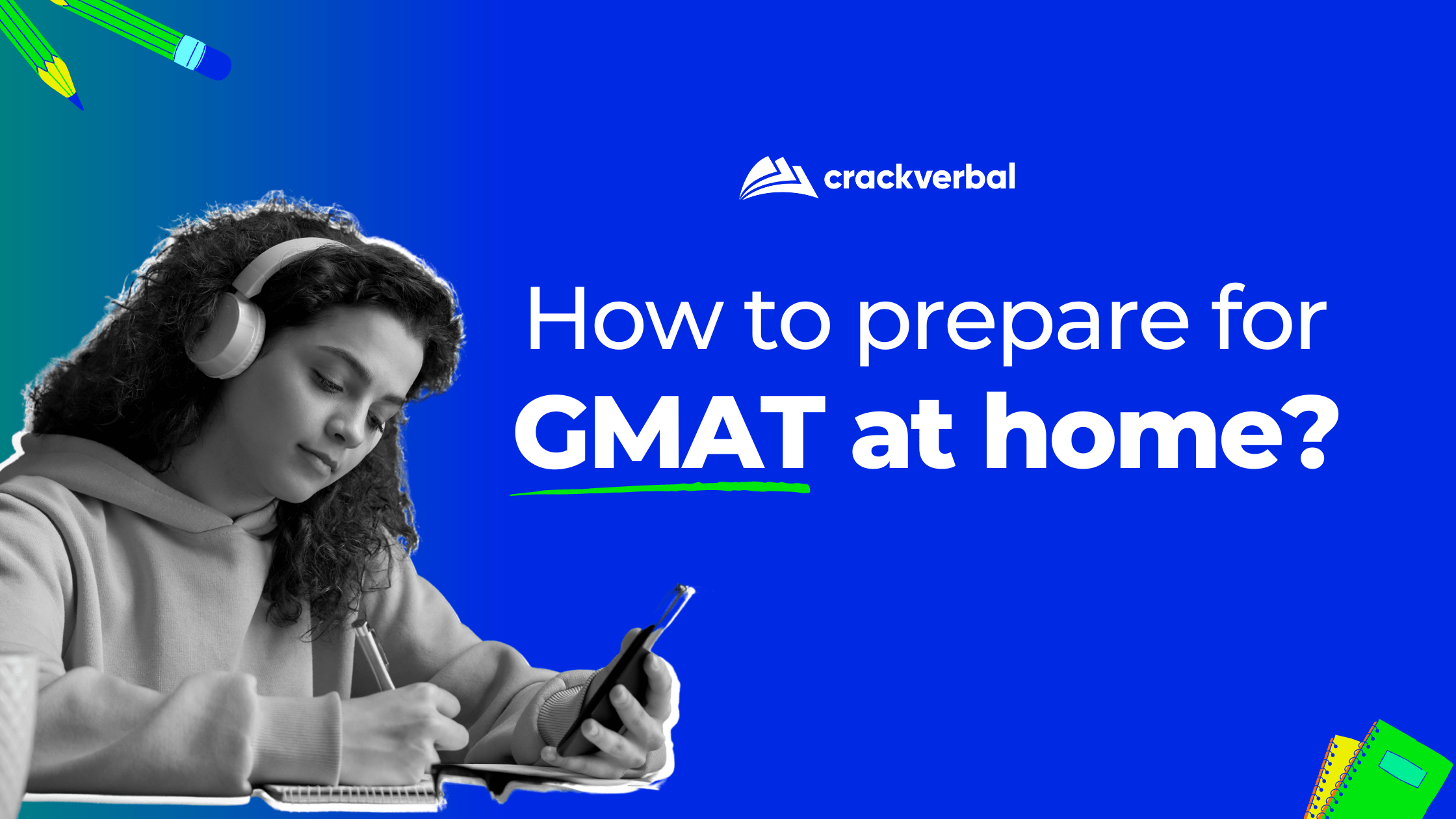 How to prepare for GMAT at home in 2023? | Crackverbal