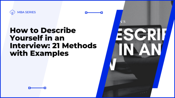 How to Describe Yourself in an Interview: 21 Methods with Examples